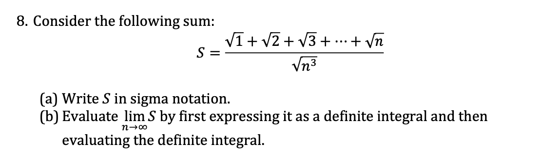 Solved Consider the following sum: Evaluate each integral. | Chegg.com