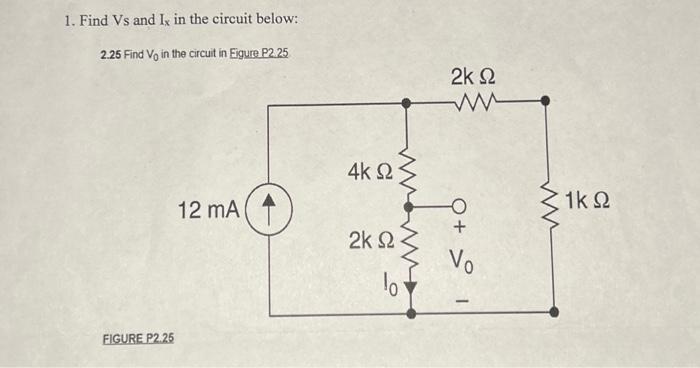 Solved 1. Find Vs and Ix in the circuit below: 2.25 Find Vo | Chegg.com