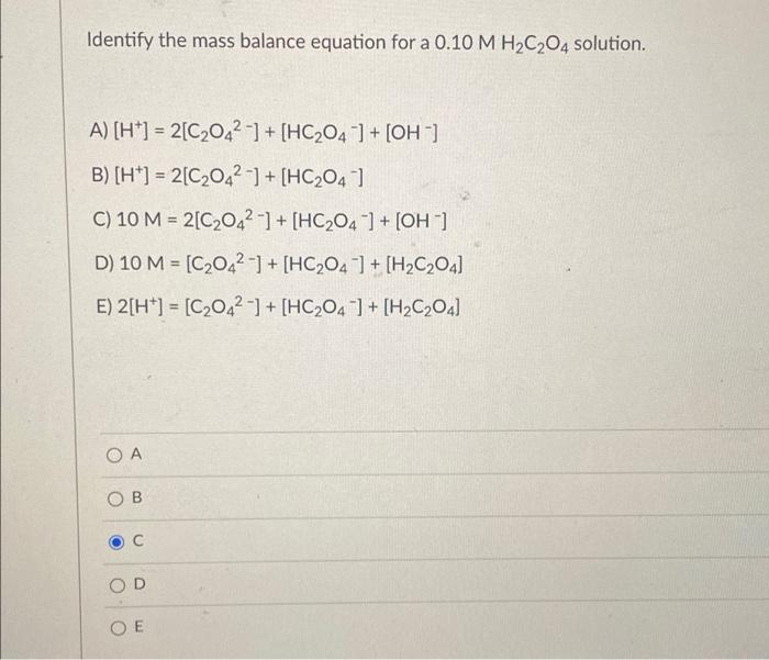 Solved Identify the mass balance equation for a 0.10 M | Chegg.com