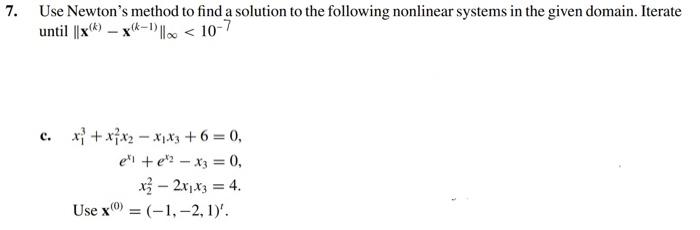 Solved choosing three different initial guesses. Analyze | Chegg.com