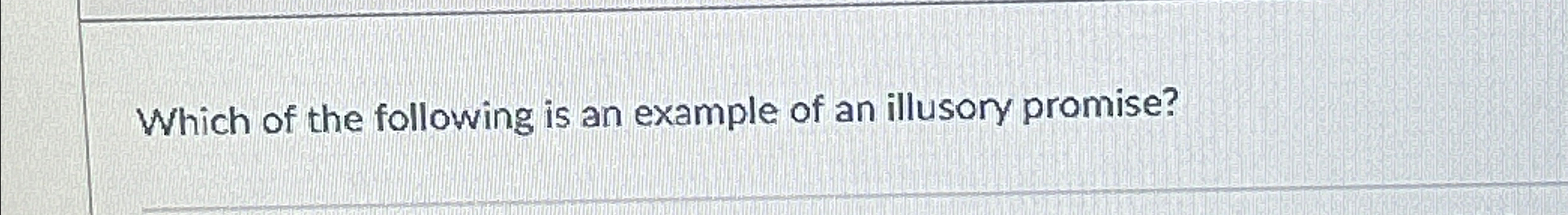 Solved Which of the following is an example of an illusory | Chegg.com