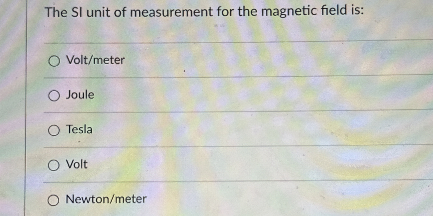 Solved The SI unit of measurement for the magnetic field | Chegg.com