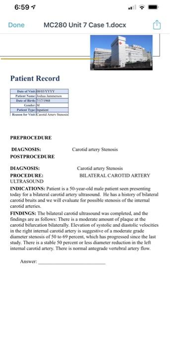Solved 6:59 Done MC280 Unit 7 Case 1.docx Patient Record | Chegg.com