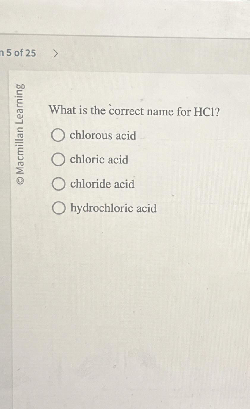 Solved What is the correct name for HCl ?chlorous | Chegg.com