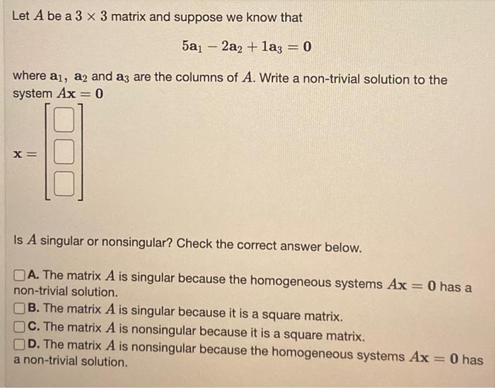 Solved Let A be a 3×3 matrix and suppose we know that | Chegg.com