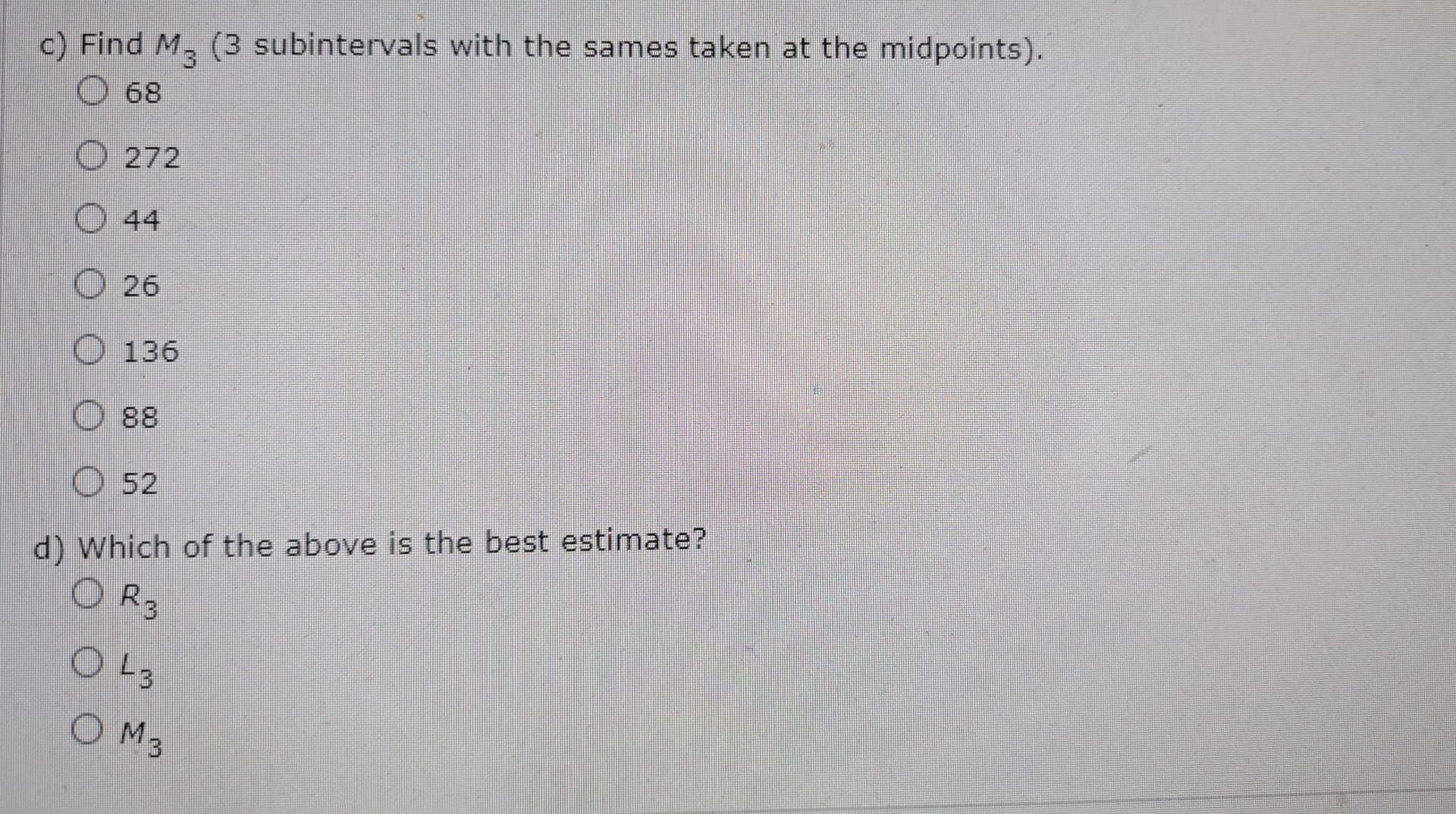 Solved c) Find M3 ( 3 subintervals with the sames taken at | Chegg.com