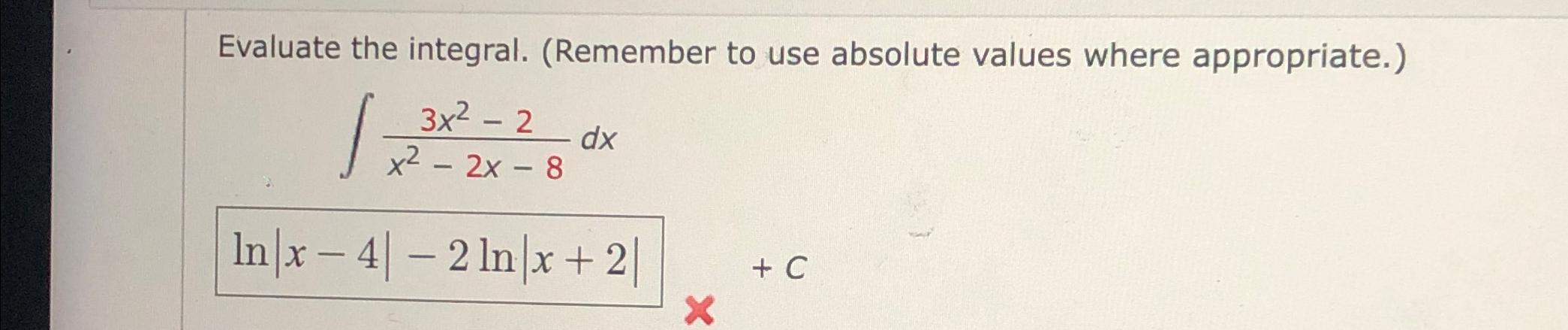 Solved Evaluate the integral. (Remember to use absolute | Chegg.com