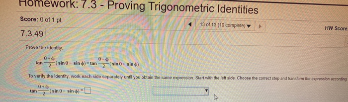 Solved Homework: 7.3 - Proving Trigonometric Identities | Chegg.com