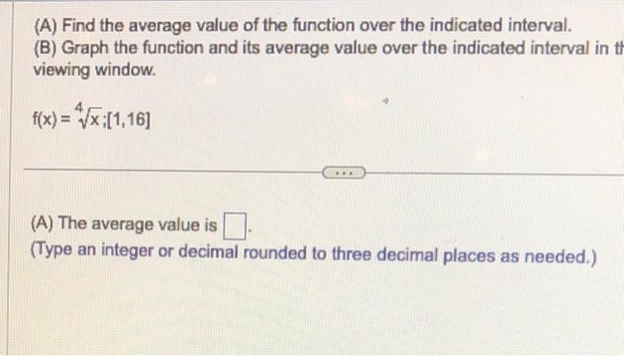 Solved (A) Find the average value of the function over the | Chegg.com