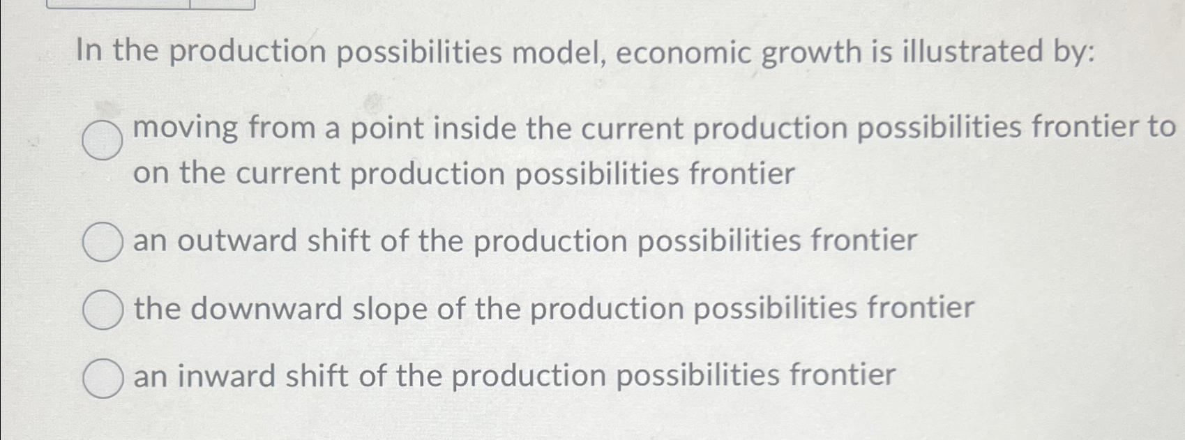 Solved In the production possibilities model, economic | Chegg.com