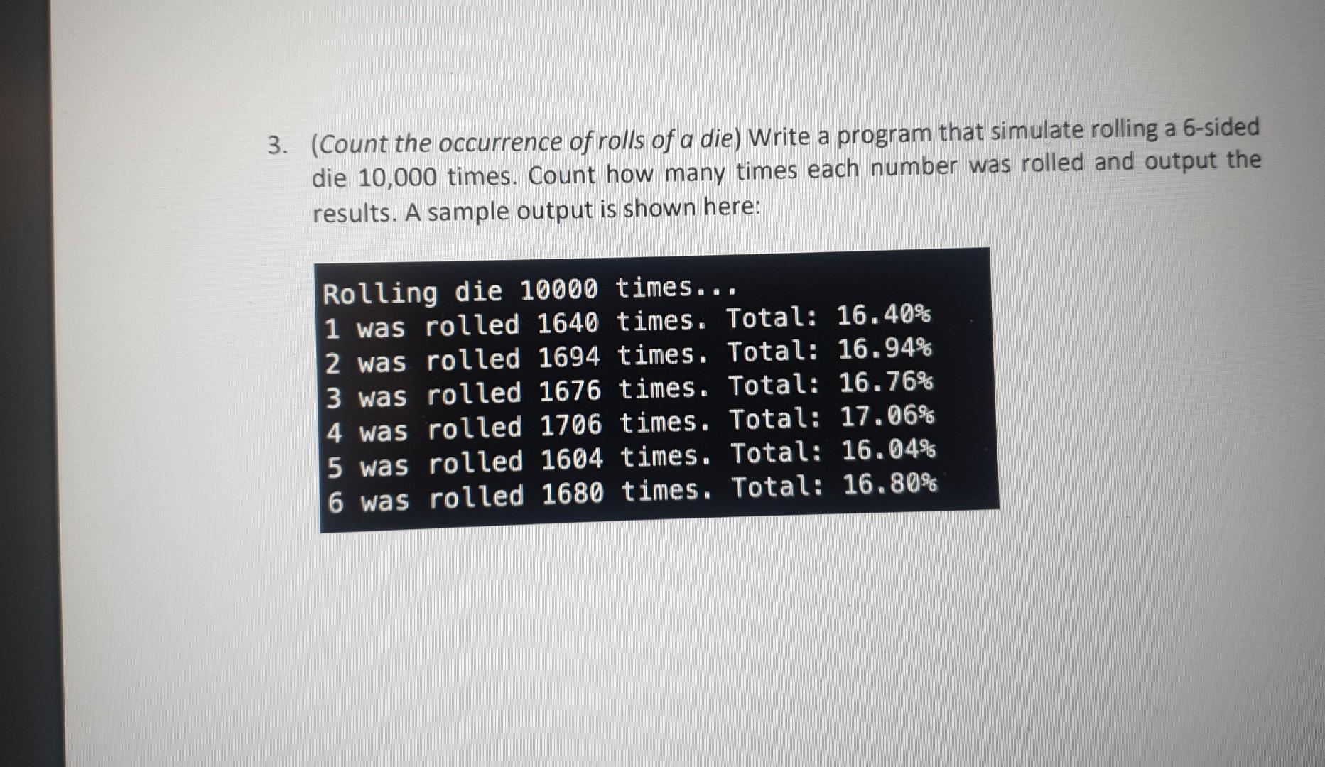 Solved 3. (Count the occurrence of rolls of a die) Write a | Chegg.com