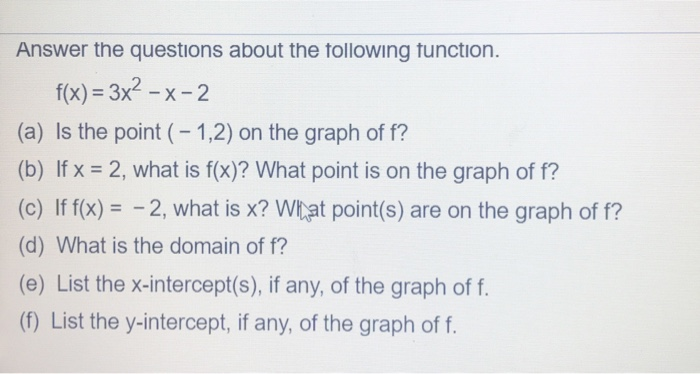 Solved Answer the questions about the following function. | Chegg.com
