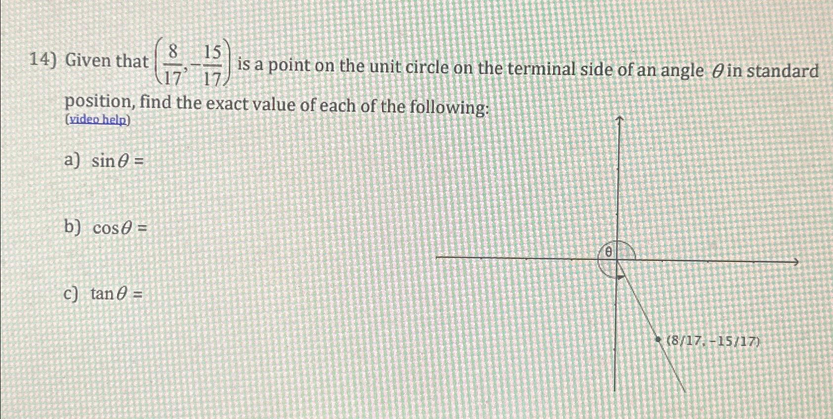Solved Given that (817,-1517) ﻿is a point on the unit circle | Chegg.com
