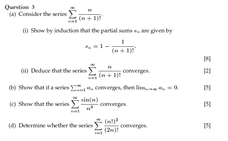 (a) ﻿Consider the series ∑n=1∞n(n+1) ! .(i) ﻿Show by | Chegg.com