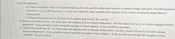 Solved A. Do the following: (1) Create and display three 4 x | Chegg.com