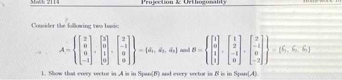 Solved Math 2114 Consider the following two basis: | Chegg.com