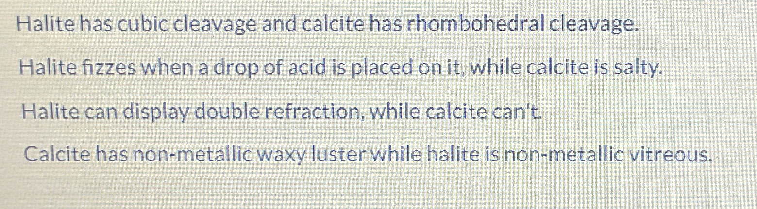 Solved Which is true?Halite has cubic cleavage and calcite | Chegg.com