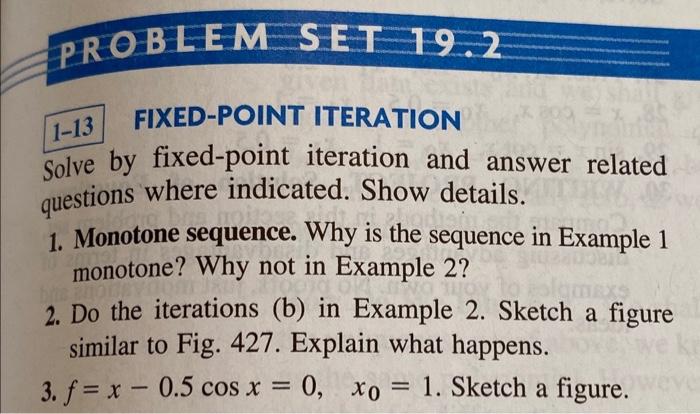 Solved PROBLEM SET 19.2 1-13 FIXED-POINT ITERATION Solve by | Chegg.com