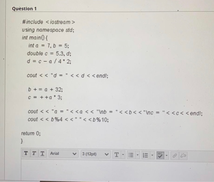 Solved Question 1 Include Using Namespace Std Int Main 5441
