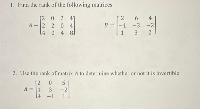 Solved 1. Find the rank of the following matrices: | Chegg.com