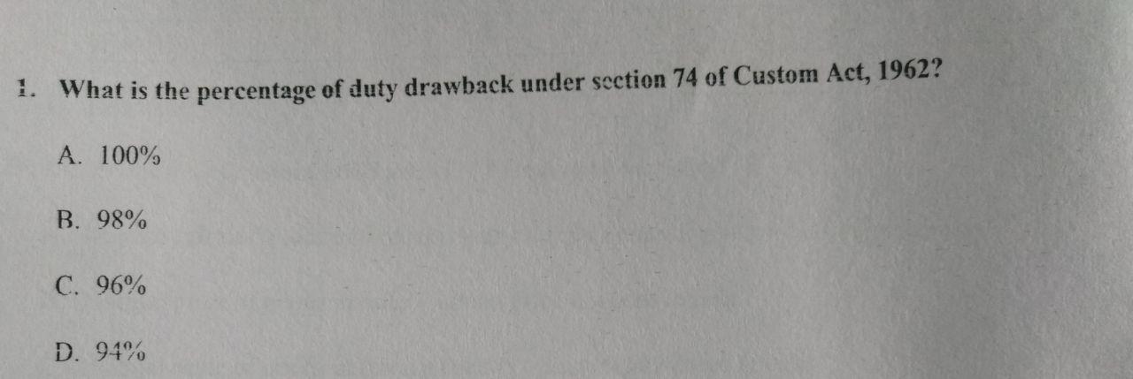 Solved 1. What is the percentage of duty drawback under | Chegg.com