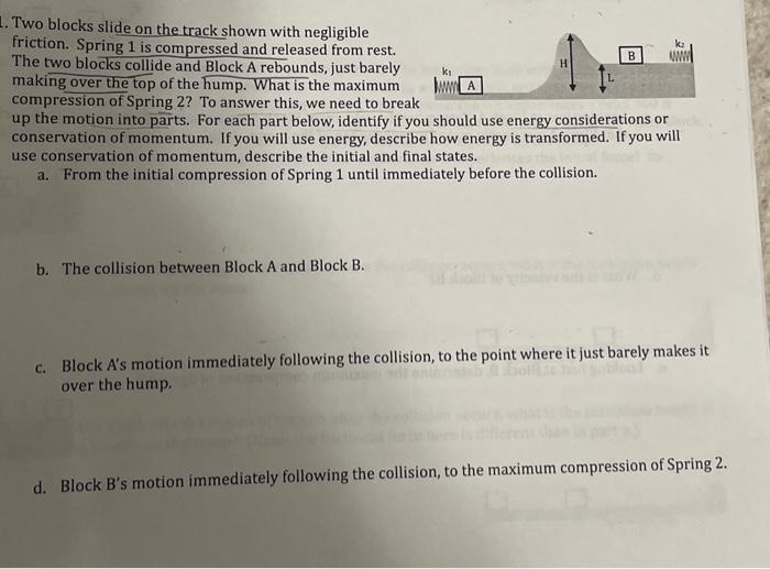 Solved Two blocks slide on the track shown with negligible | Chegg.com