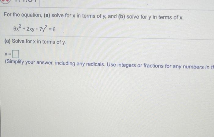 Solved For the equation, (a) solve for x in terms of y, and | Chegg.com