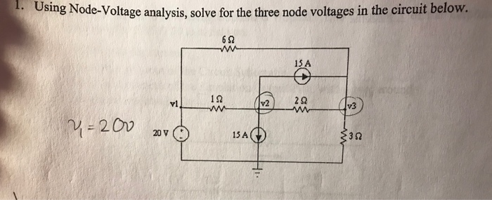 Solved 1. Using Node-Voltage analysis, solve Node-Voltage | Chegg.com Solved 1. Using Node-Voltage analysis, solve Node-Voltage | Chegg.com