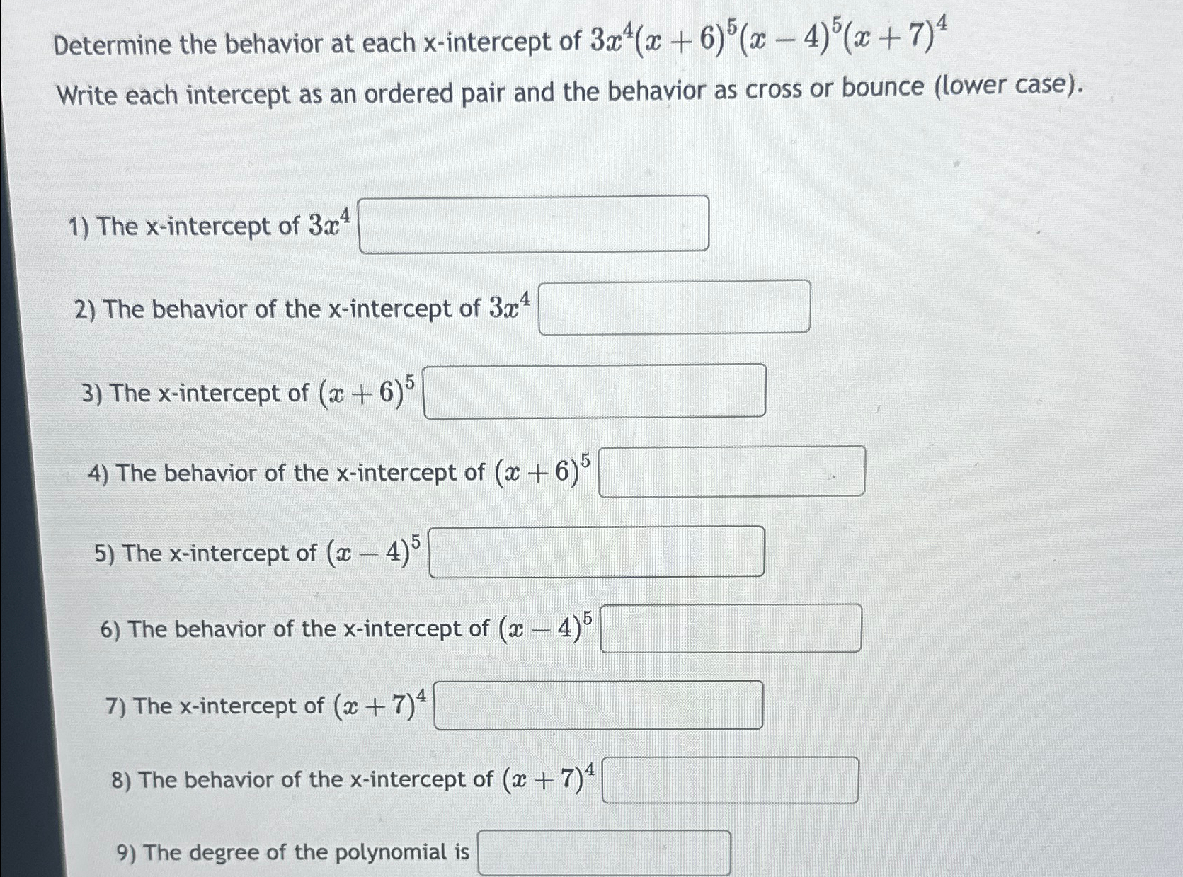 Solved Determine the behavior at each x-intercept of | Chegg.com