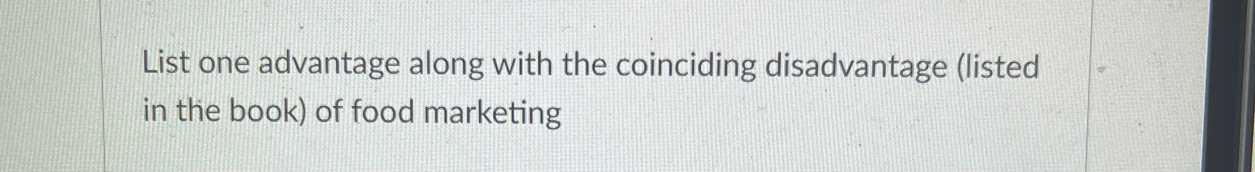 Solved List one advantage along with the coinciding | Chegg.com
