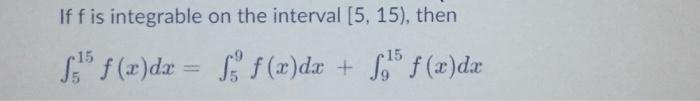Solved If fis integrable on the interval (5, 12), then * f | Chegg.com