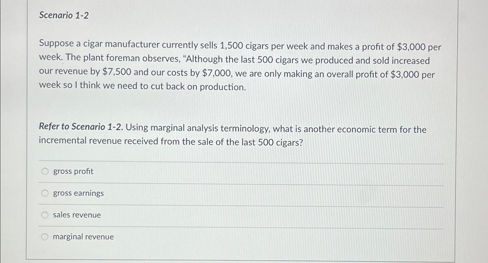 Solved Scenario 1-2Suppose a cigar manufacturer currently | Chegg.com