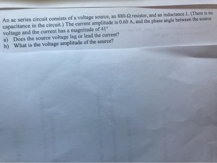 Solved An ac series circuit consists of a voltage source, an | Chegg.com