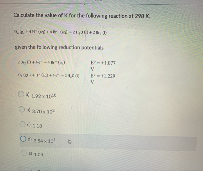 Solved Calculate the value of K for the following reaction | Chegg.com