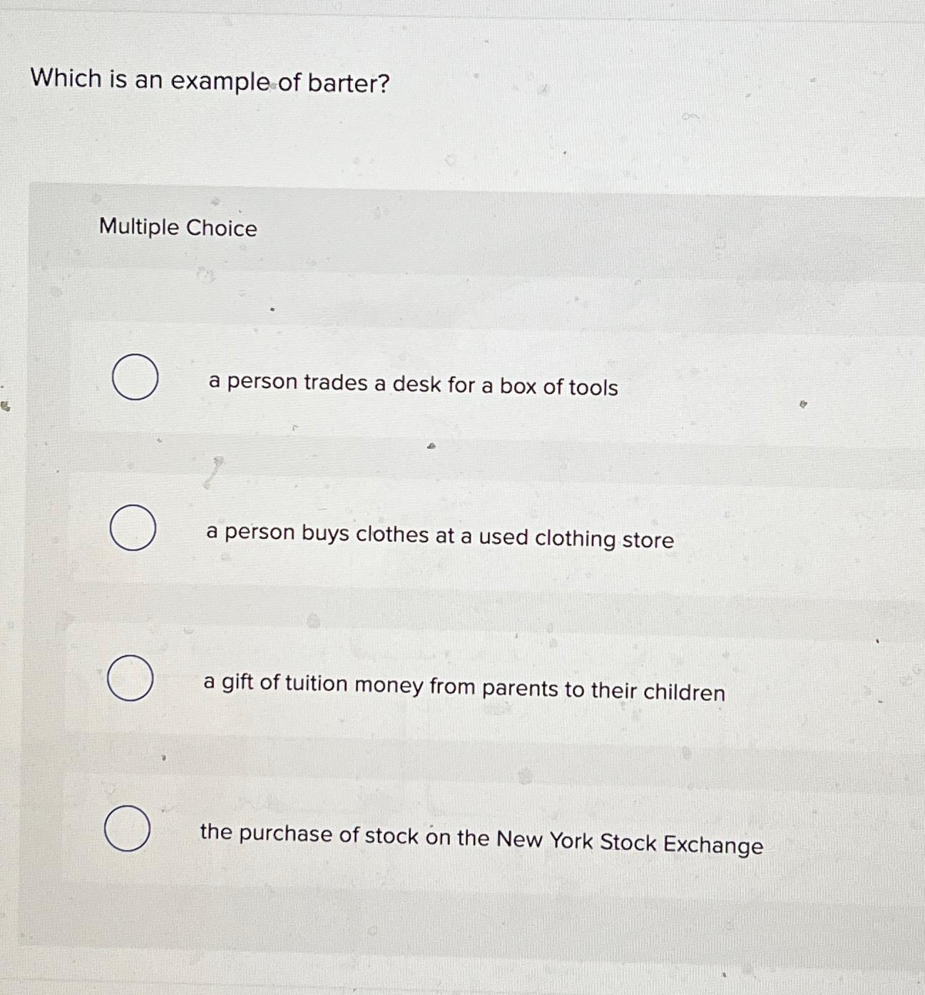 Solved Which is an example of barter?Multiple Choicea person | Chegg.com