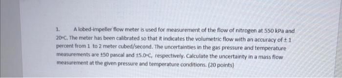 Solved 1. A lobed-Impeller flow meter is used for | Chegg.com