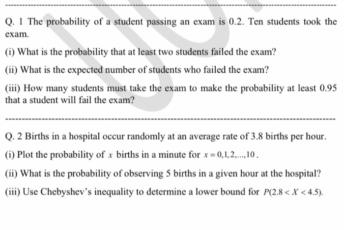 Solved Q. 1 The probability of a student passing an exam is | Chegg.com