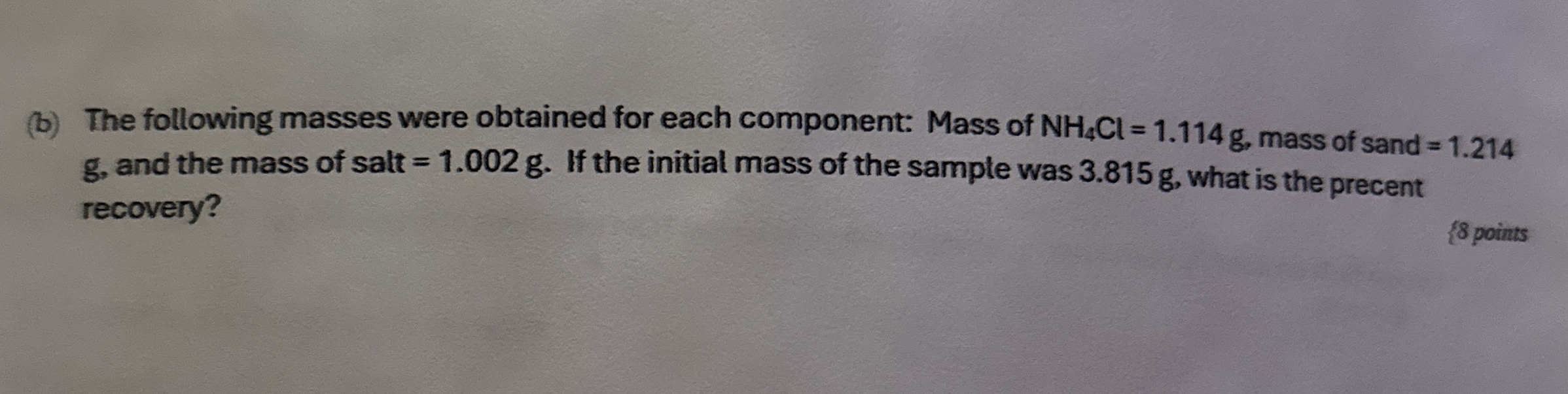 Solved (b) ﻿The following masses were obtained for each | Chegg.com