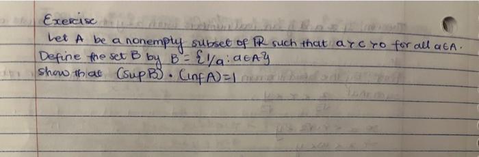 Solved Exerase Let A be a nonempty subset of R such that | Chegg.com