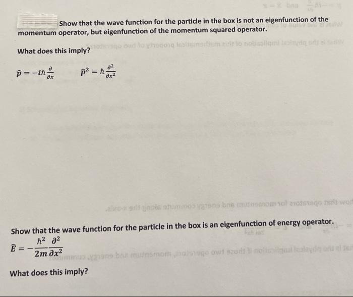 Solved Show that the wave function for the particle in the | Chegg.com