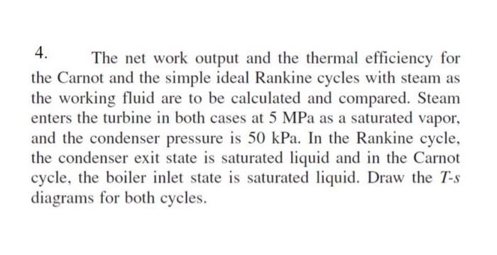 Solved 4. The net work output and the thermal efficiency for | Chegg.com