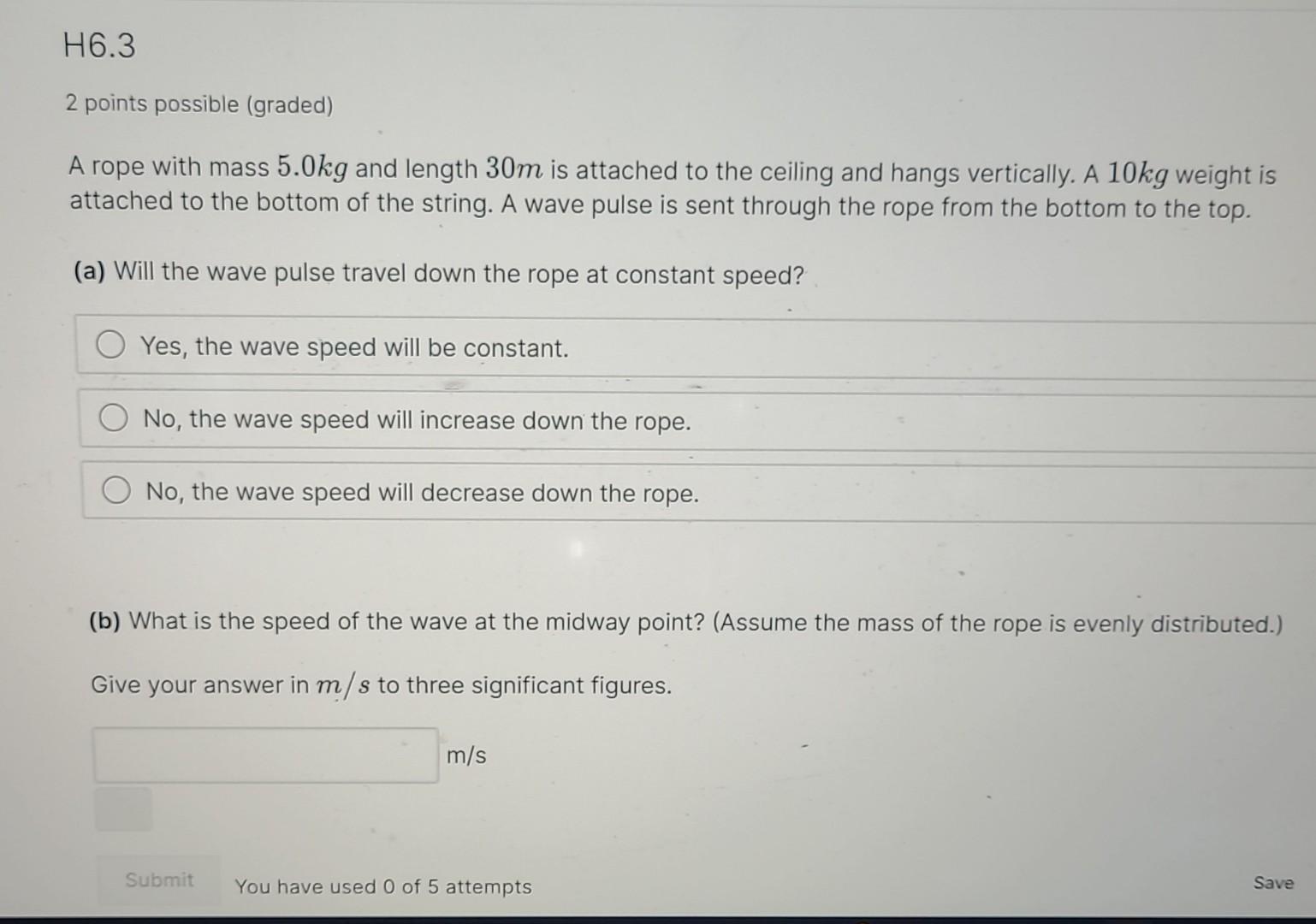 Solved A rope with mass 5.0 kg and length 30 m is attached | Chegg.com