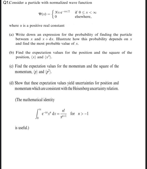 Solved Q1.Consider a particle with normalized wave function | Chegg.com