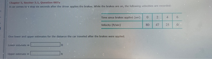 Solved Chapter 5, Section 5.1, Question 007a A car comes to | Chegg.com