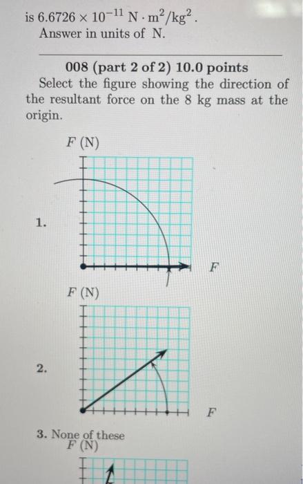 Solved 007 (part 1 of 2 ) 10.0 points Three masses are | Chegg.com