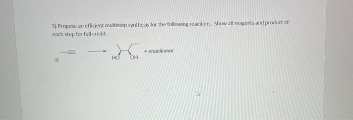 Solved 3) Propose an efficient multistep synthesis for the | Chegg.com