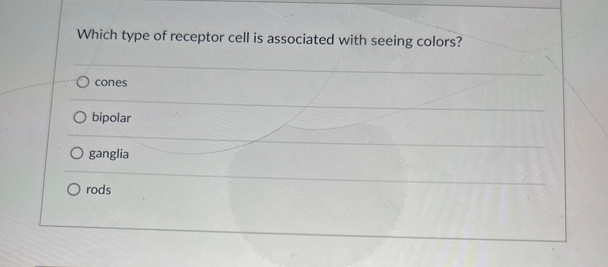 Solved Which type of receptor cell is associated with seeing | Chegg.com