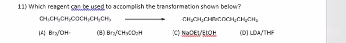 Solved 11) Which reagent can be used to accomplish the | Chegg.com
