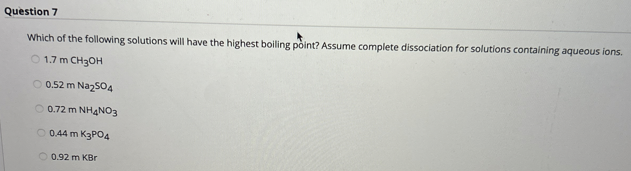 Solved Question 7Which of the following solutions will have | Chegg.com