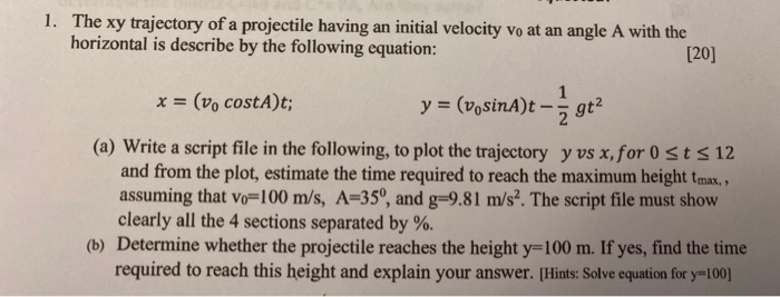 Solved 1 The Xy Trajectory Of A Projectile Having An